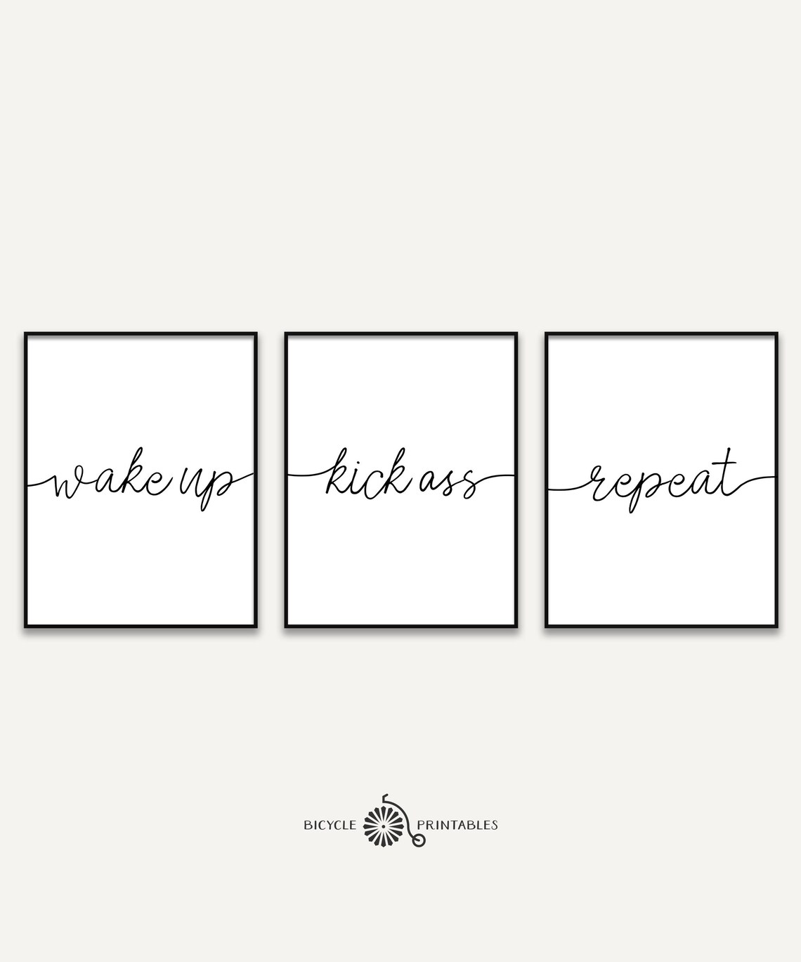 Wake up Kick Ass Repeat – Motivational Quote, Printable Poster Set of 3 ...