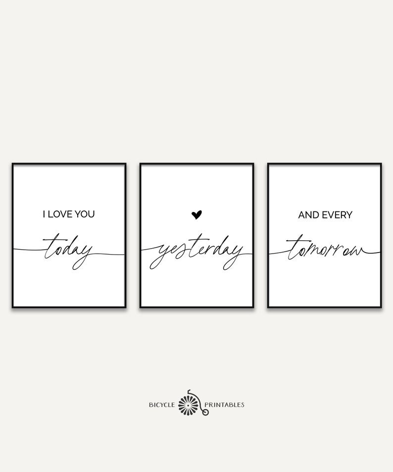 I Love You Today, Yesterday and Every Tomorrow – Quote, Printable ...