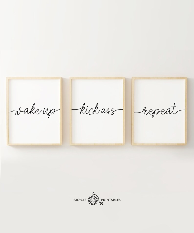 Wake up Kick Ass Repeat – Motivational Quote, Printable Poster Set of 3 ...