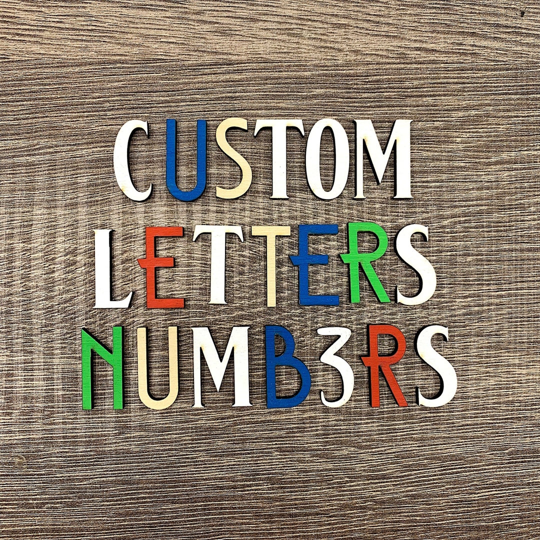 Wood Letters and Numbers, FONT & COLOR Custom, 1" High Wood Laser Cut ...