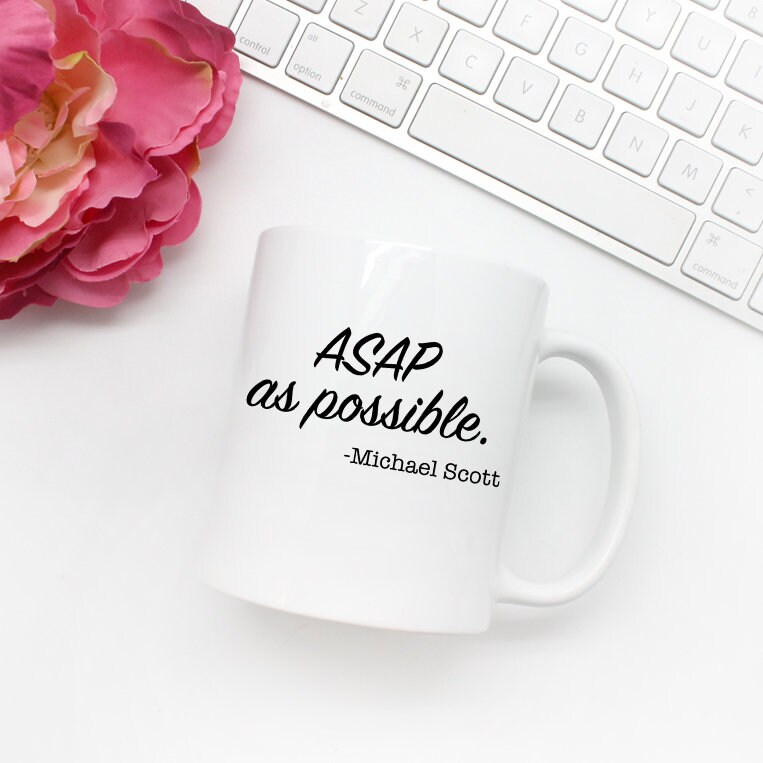 ASAP as Possible Michael Scott Quote the Office Mug-the Office Show ...