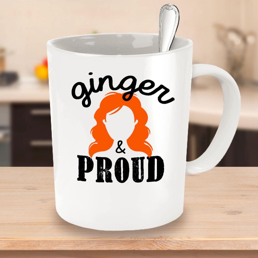 Ginger Hair Redhead Mug - Ginger and Proud - Gift for Redhead Redhair ...