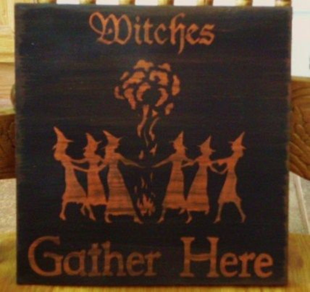 Primitive Witch Sign Witches Gather Here Halloween Witchcraft Samhain ...
