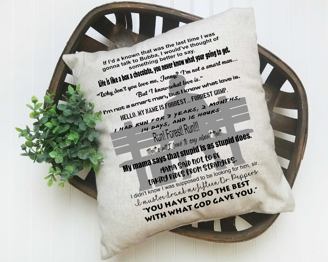Forrest Gump Movie Quote Pillow, Forrest Gump Movie Decor, Forrest Gump ...