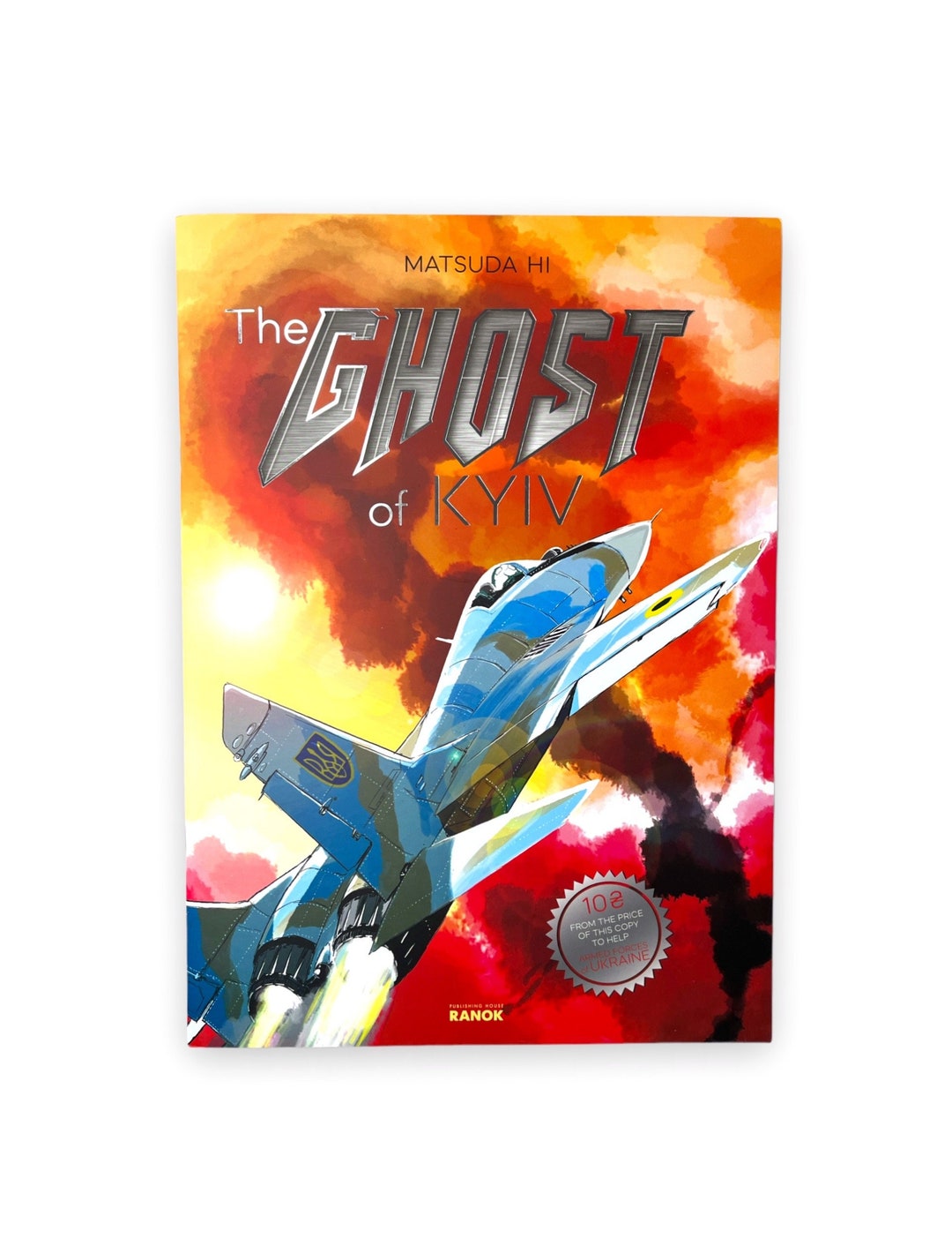 Ukrainian Book. "the Ghost of Kyiv" (+ Poster). Matsuda Juko. New. Comics. English Language. М ...