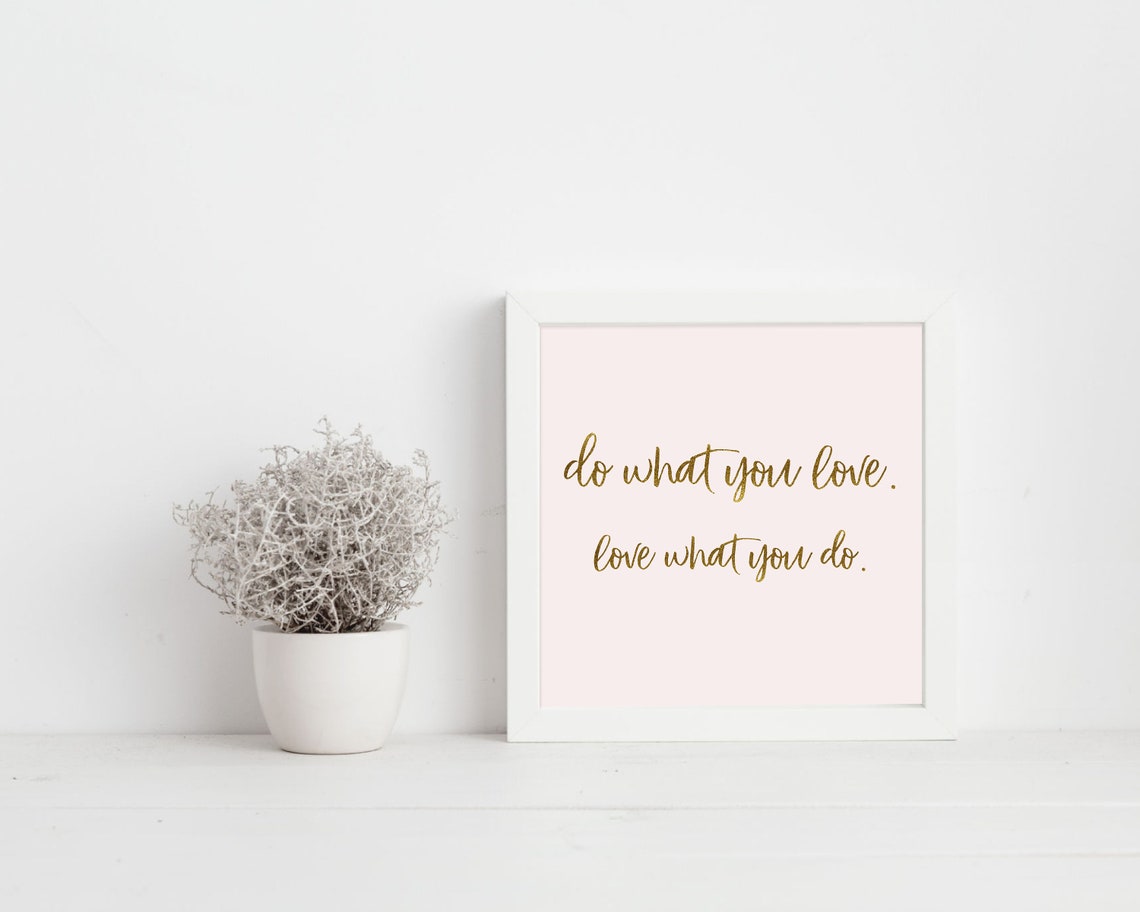 Creative Quote Do What You Love. Love What You - Etsy Australia