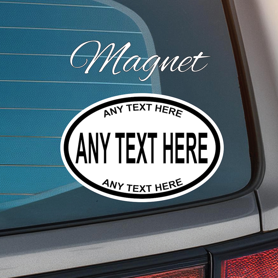 Custom 4x6 Oval Car Magnet | Personalized Vehicle-grade Magnet for Cars ...