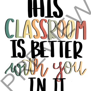 DIGITAL DOWNLOAD / This Classroom is Better With You in It / Multiple ...