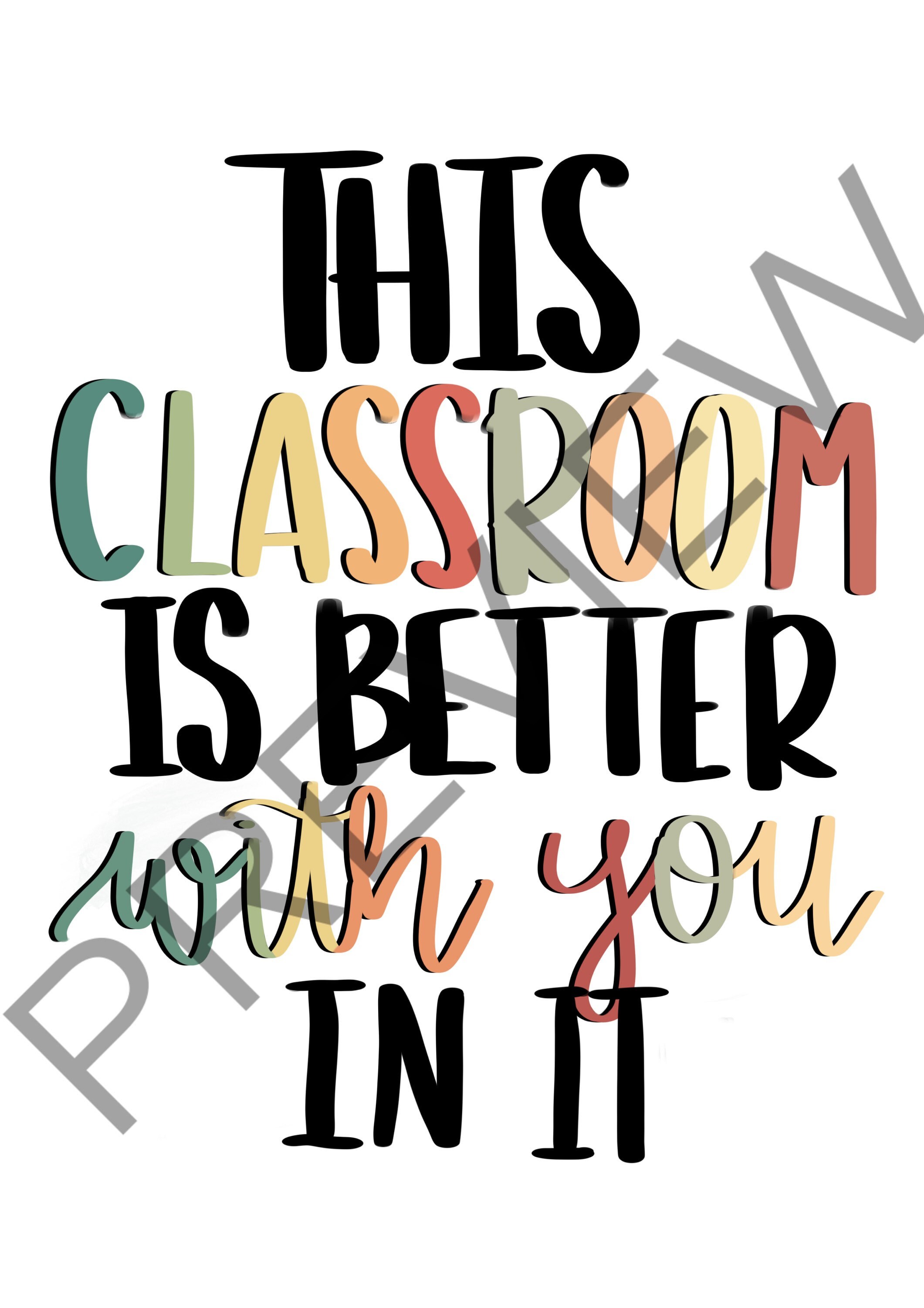 DIGITAL DOWNLOAD / This Classroom is Better With You in It / - Etsy UK