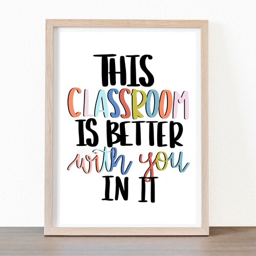 DIGITAL DOWNLOAD / This Classroom is Better With You in It / | Etsy