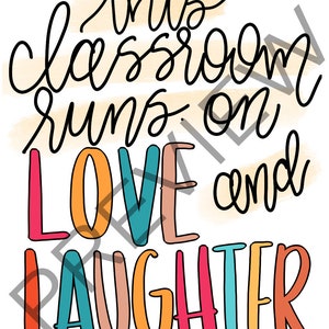 DIGITAL DOWNLOAD / This Classroom Runs on Love and Laughter (bold ...