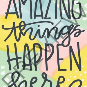 DIGITAL DOWNLOAD / Amazing Things Happen Here Print / Multiple Sizes ...