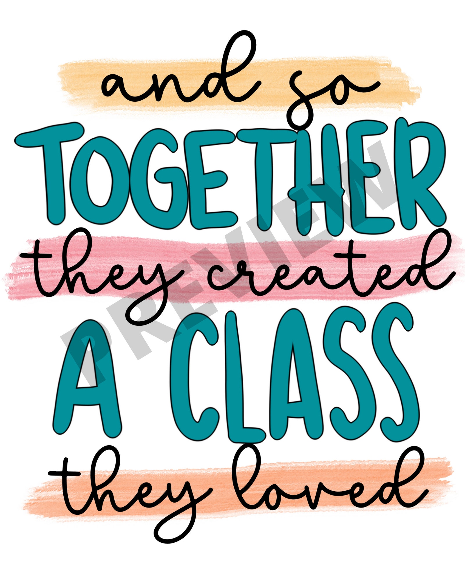 DIGITAL DOWNLOAD / and so Together They Created a Class They Loved - Etsy