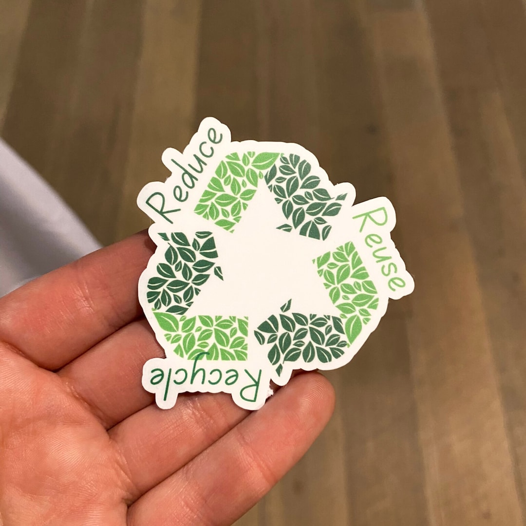 Reduce, Reuse, Recycle Waterproof Sticker | Eco Sticker | Save the ...