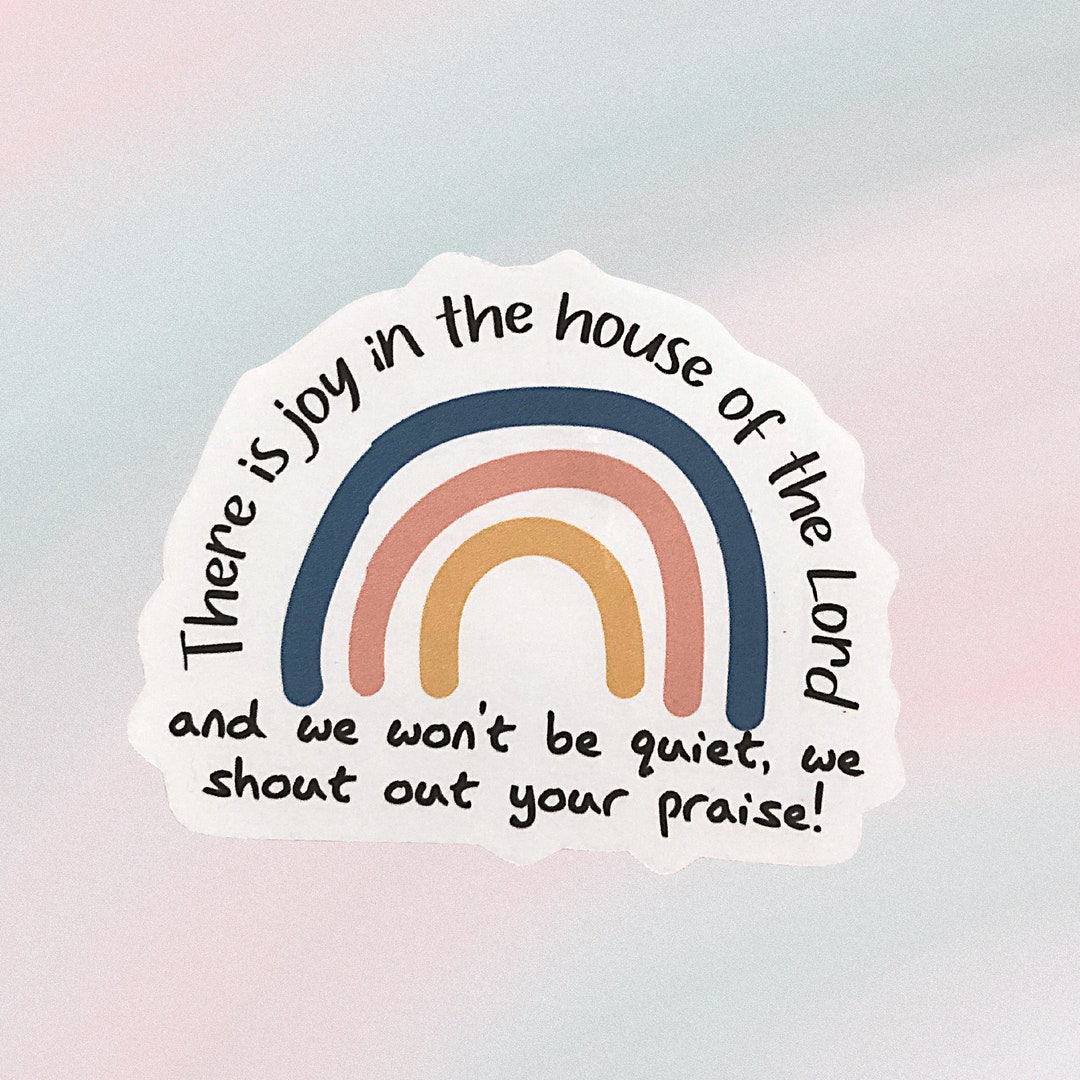 There is Joy in the House of the Lord Sticker | Waterproof Sticker ...