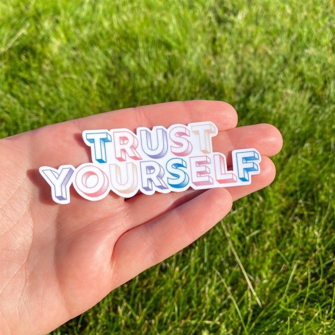 Trust Yourself Sticker | Self Confidence Sticker | Advocate for ...
