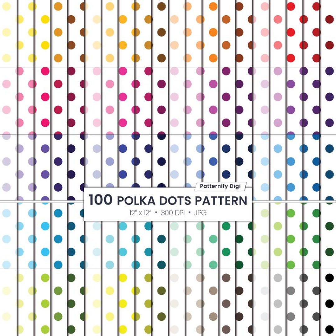 Polka Dot Digital Paper: 100 Seamless Patterns (12x12 Inches, 300 DPI ...
