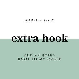 Extra Hook Add on Add on Only Add an Extra Hook to Your | Etsy