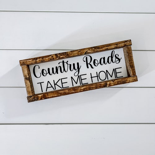 Take Me Home Country Roads Wood Sign Farmhouse Decor - Etsy