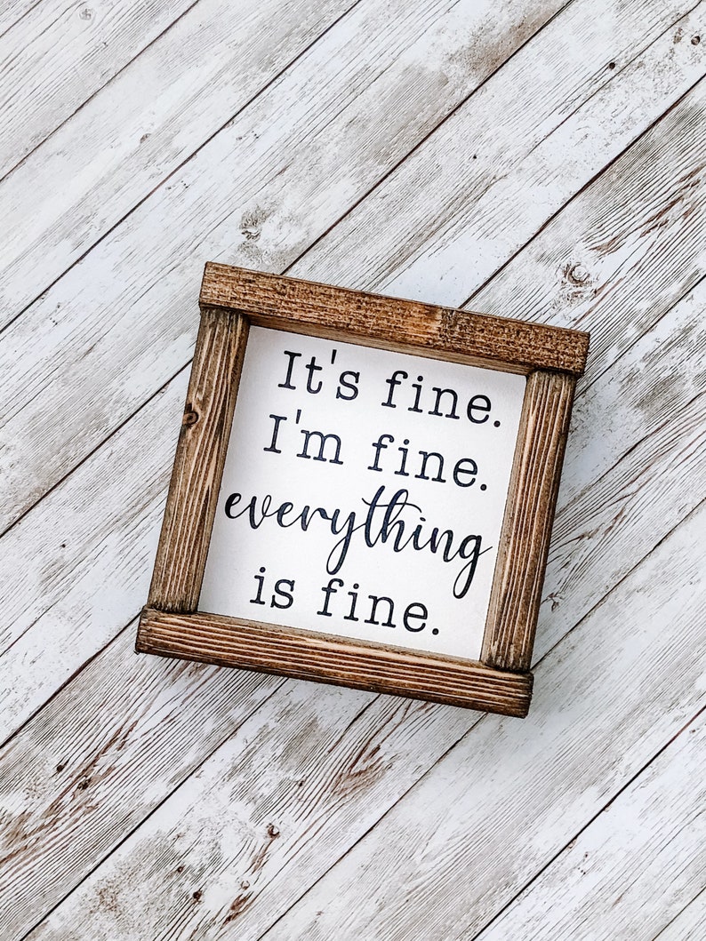 Its Fine Im Fine Everything is Fine Wooden Sign Tiered | Etsy