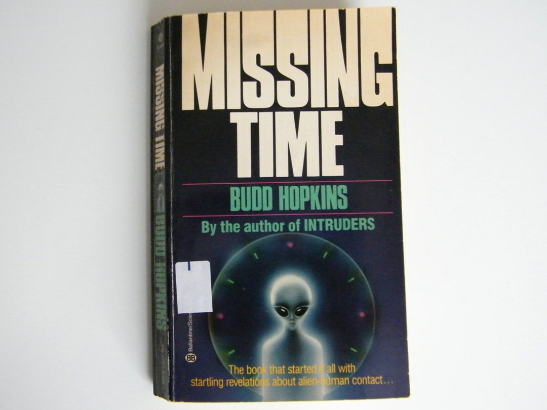 Missing Time by Budd Hopkins Book, First Ballantine Books Edition April 1988 - Etsy