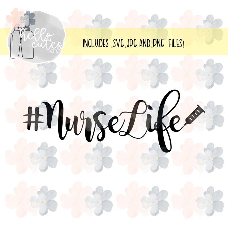 Nurse Life Design Svg Jpg Png Eps Cut Files nurselife | Etsy