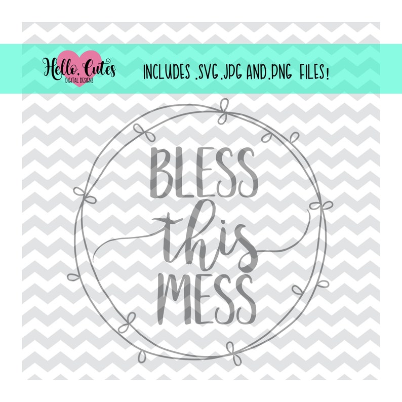 Bless This Mess Wreath Design Cut Files Cricut Svg Png | Etsy