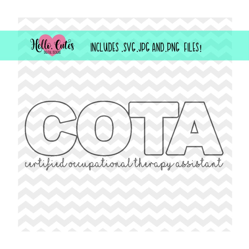 Certified Occupational Therapy Assistant Appreciation Design, COTA Svg ...
