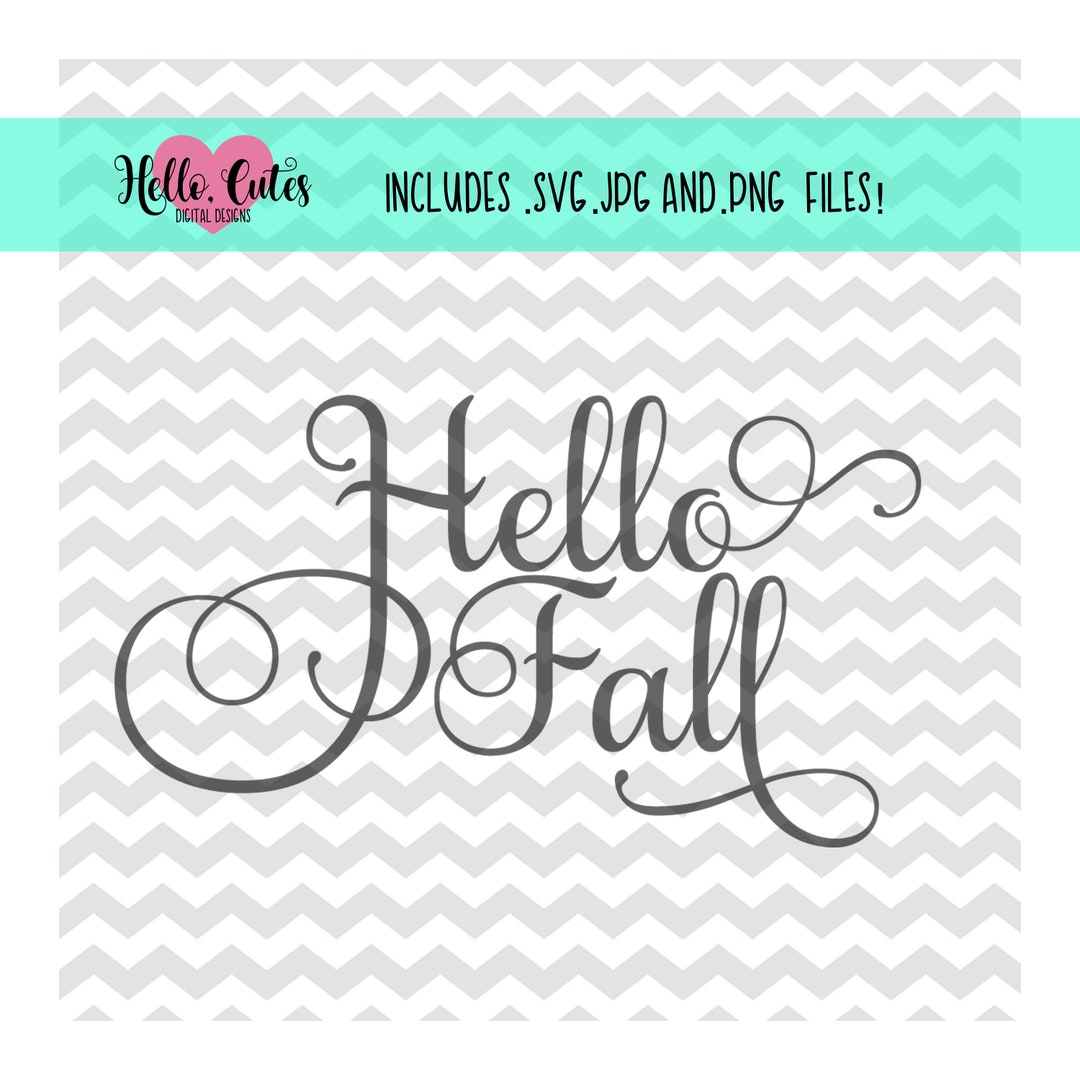 Hello Fall Design, Cut File, Cricut, Pumpkin, Season, Holiday, Svg, Png ...
