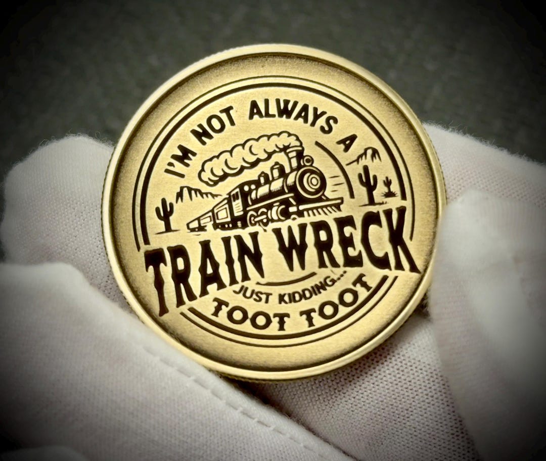 Deep Engraved "train Wreck - Toot Toot" Fun Premium Brass Challenge Coin Medallion - Gift Flip ...