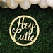 Hey Cutie Sign Baby Show Sign Cutie Baby Decor - Etsy