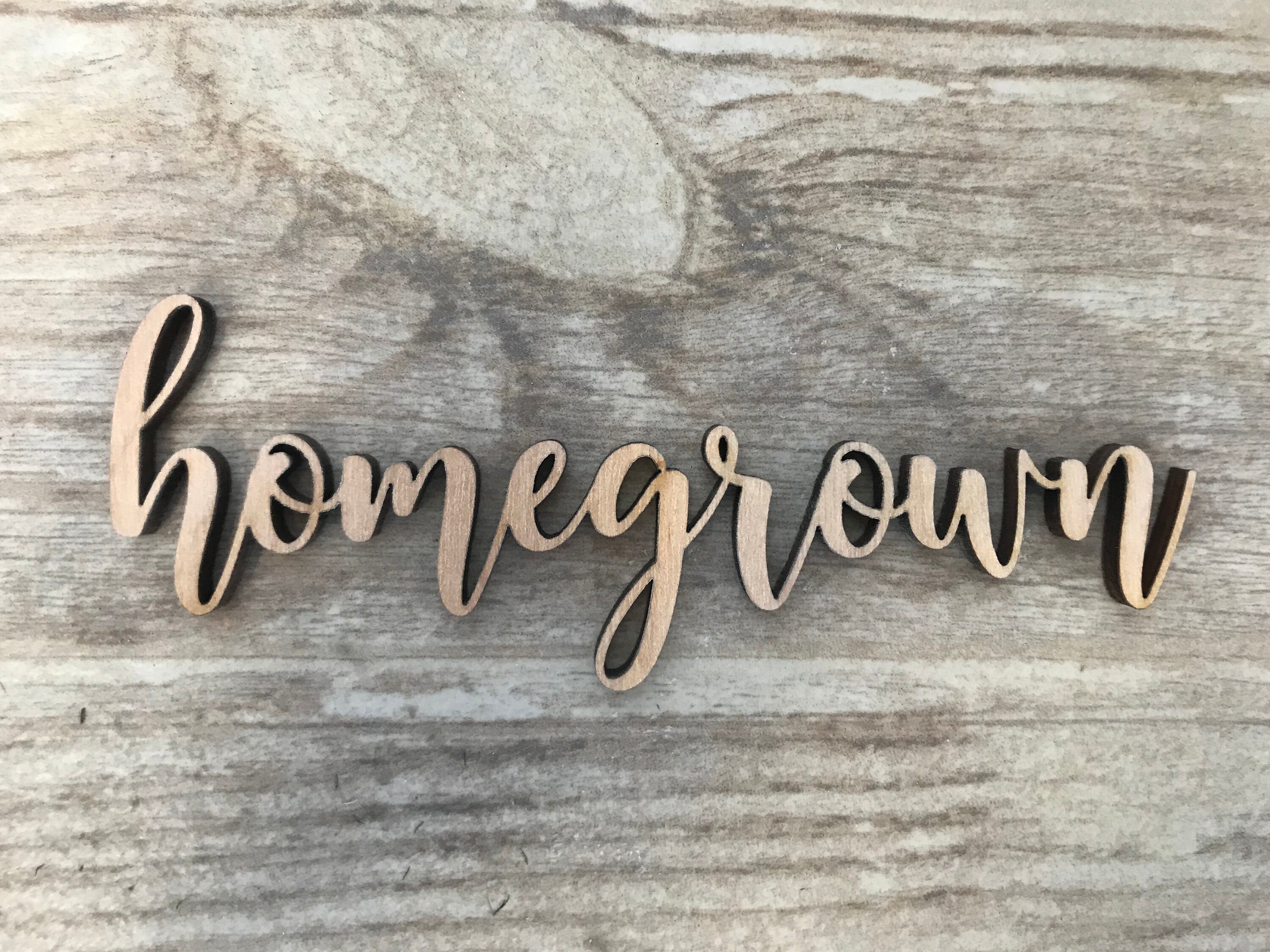 Homegrown Sign Unfinished Collage Art Homegrown Laser Cut - Etsy