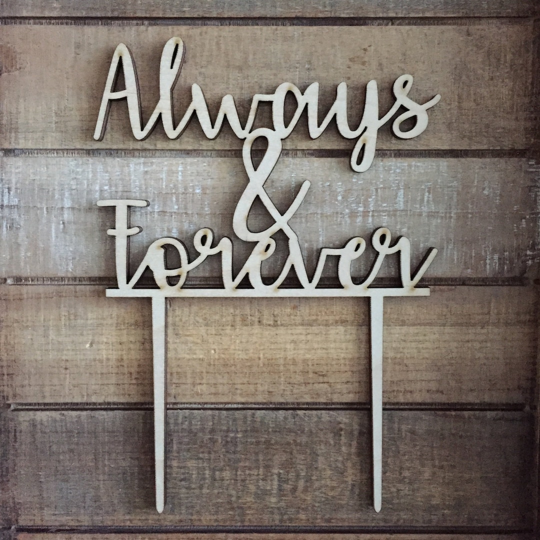 Always and Forever Wedding Cake Topper - Always and Forever Cake Topper ...