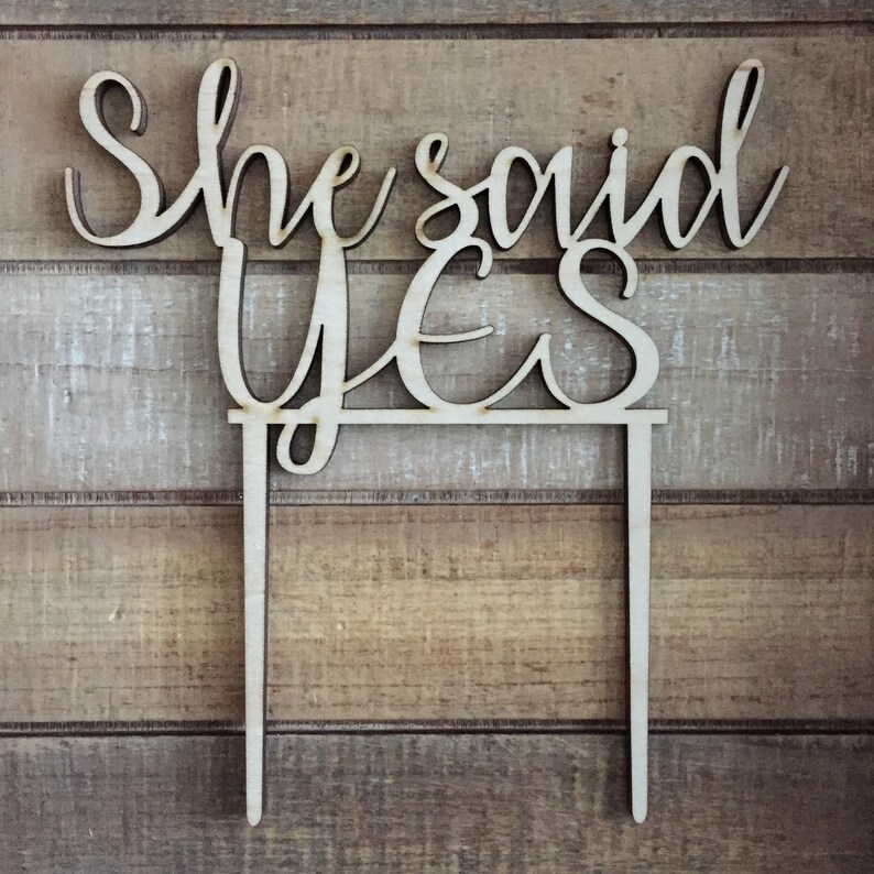 She Said Yes Wedding Cake Topper - She Said Yes Cake Topper - Wedding ...