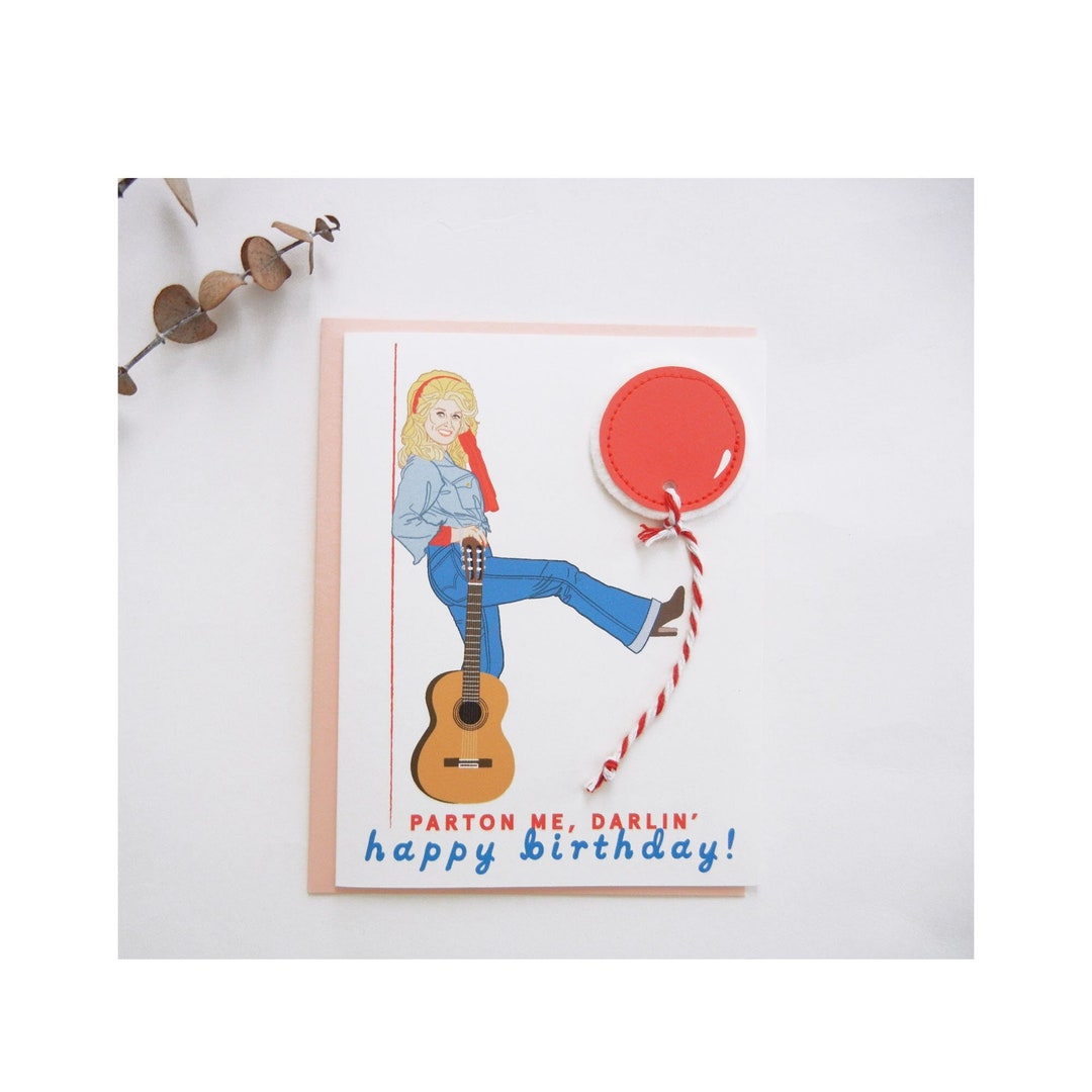 Dolly Parton Happy Birthday Illustration Card / Parton Me, Darlin ...