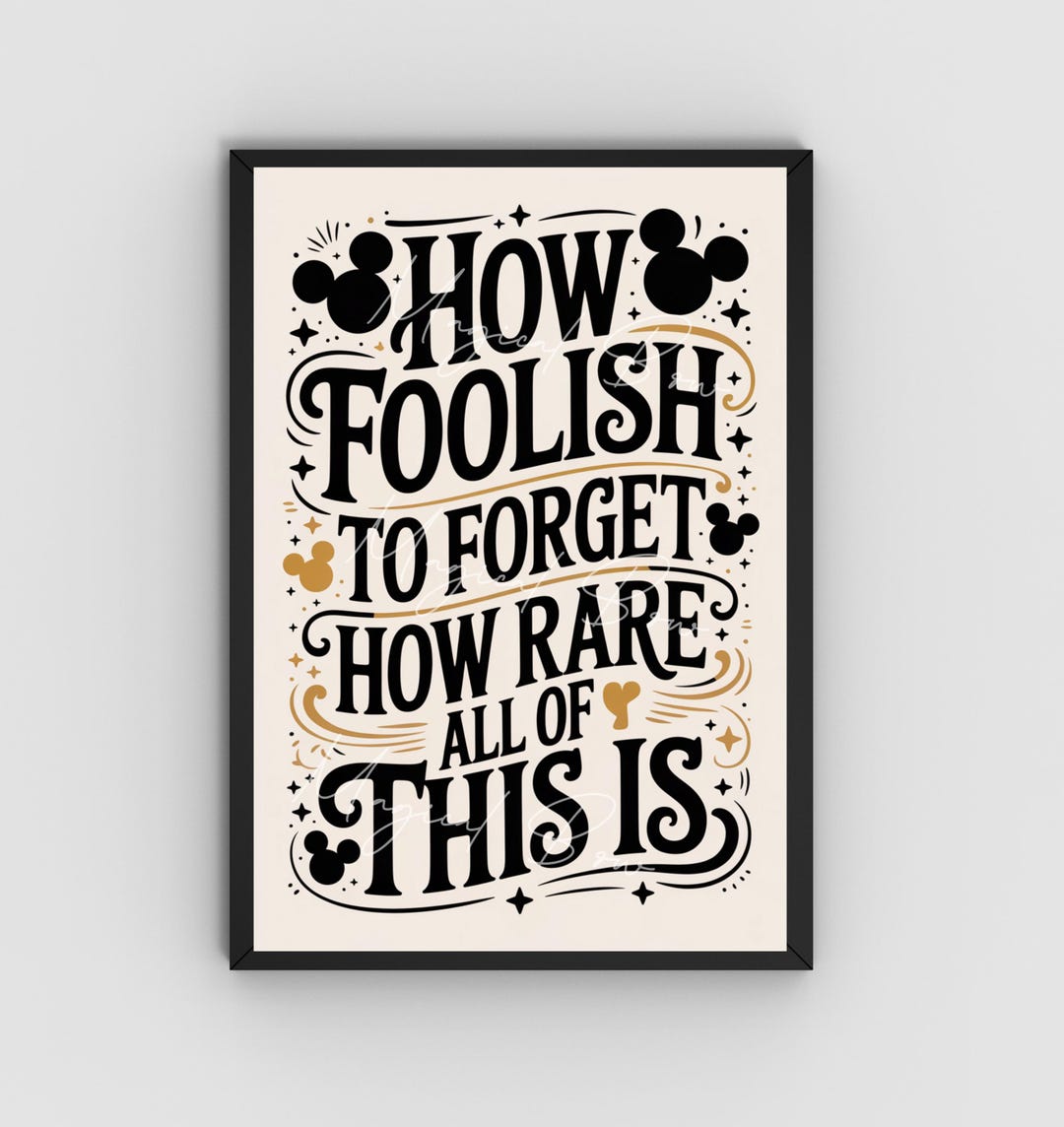 How Foolish It Is, Disney Wall Art Print, Positive Wall Art, Living ...