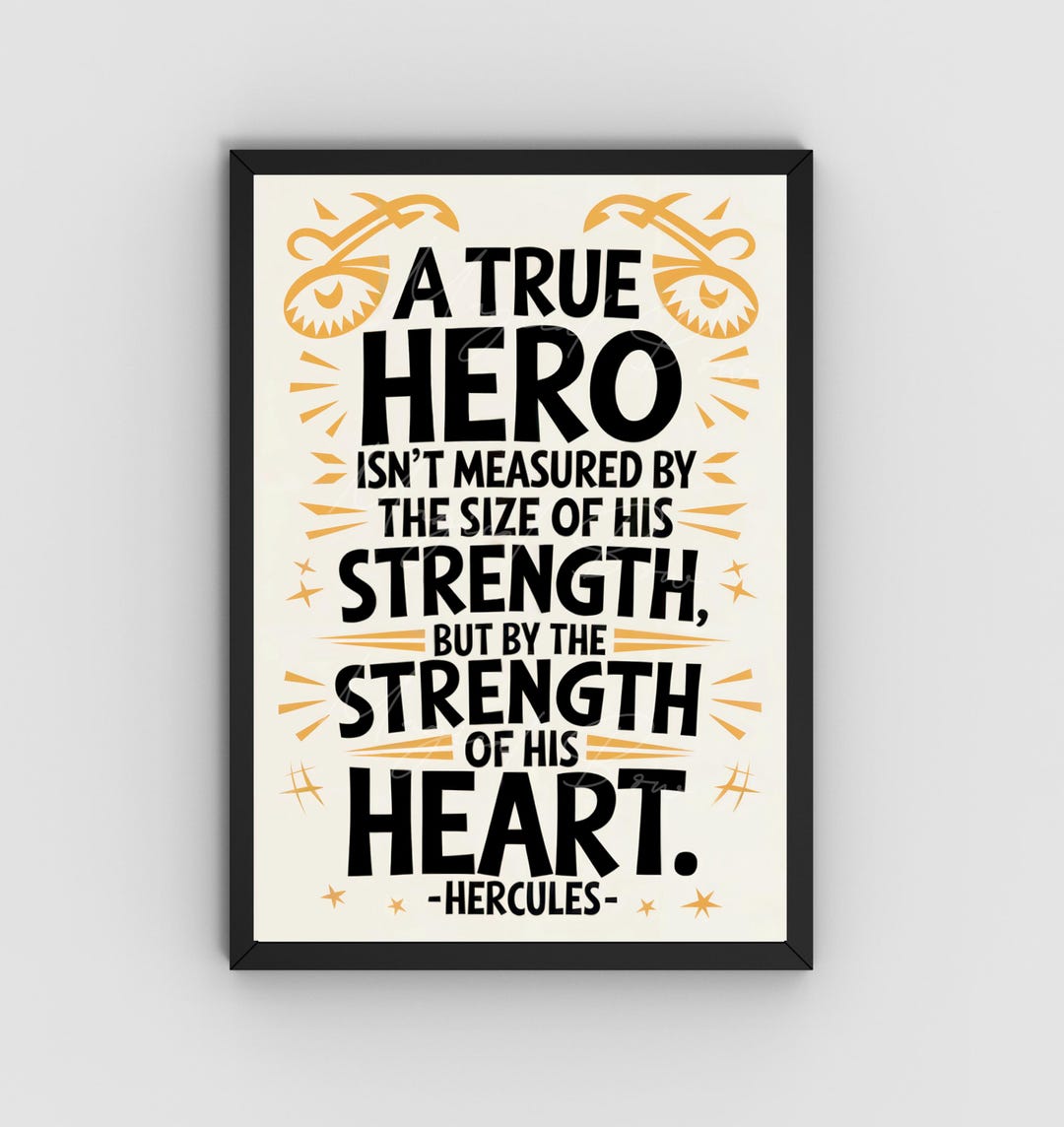 Disney Quote Print, A True Hero, Hercules Quote, Disney Movie Lover ...