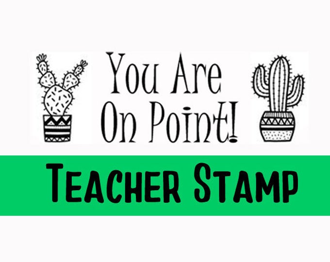 Teacher Stamp - on Point Stamp - Wooden Stamp - Teacher Stuff - Grading ...