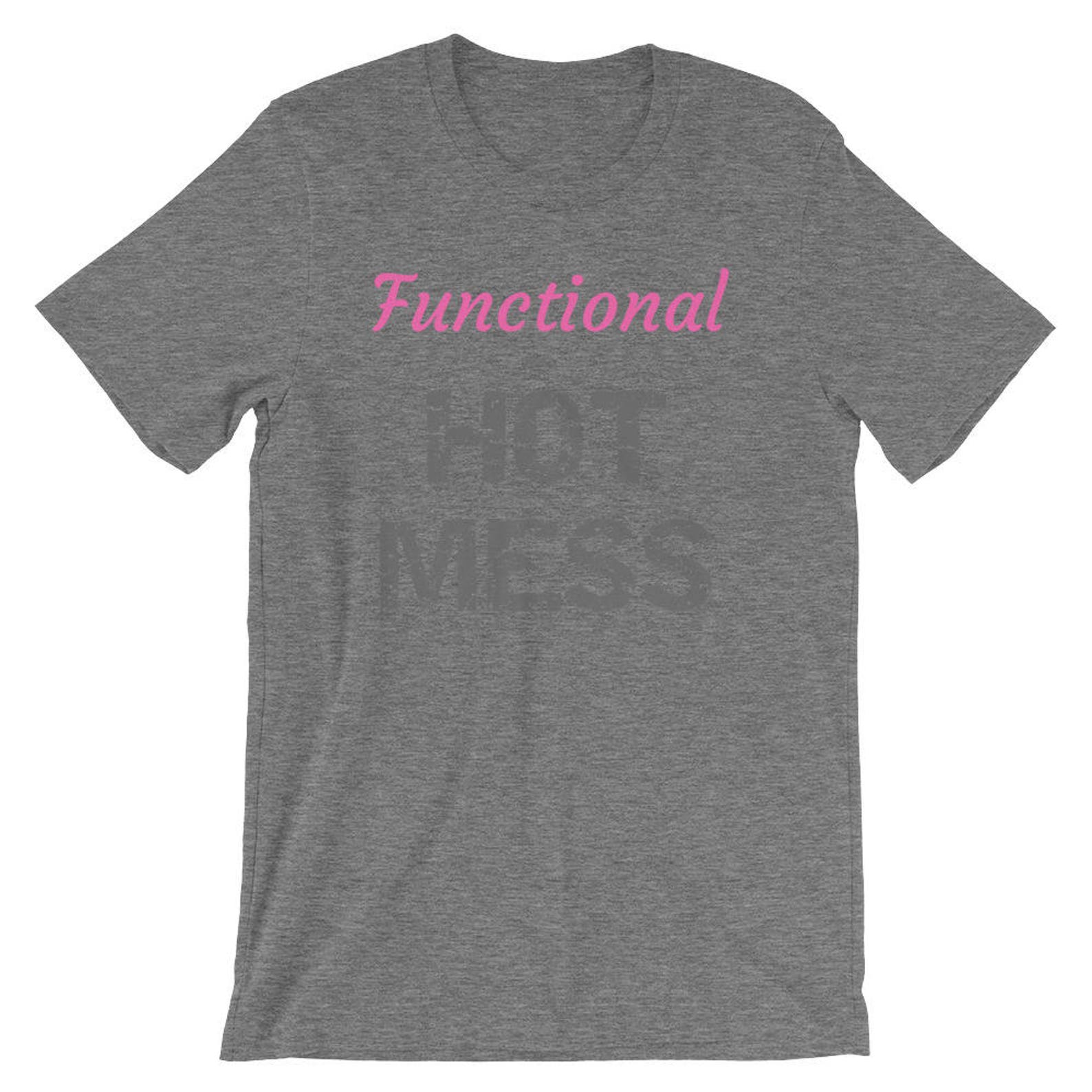 Hot Mess but Functional, Womens, SAHM, WAHM, Girl Boss, Entrepreneur ...
