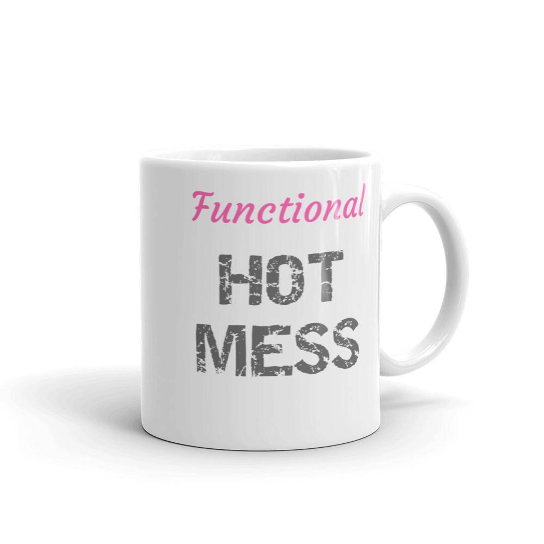 Functional Hot Mess Mug - Etsy