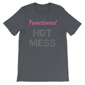 Hot Mess but Functional, Womens, SAHM, WAHM, Girl Boss, Entrepreneur ...