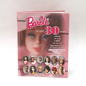 Barbie the First 30 Years 1959 Through 1989 Identification and Value ...