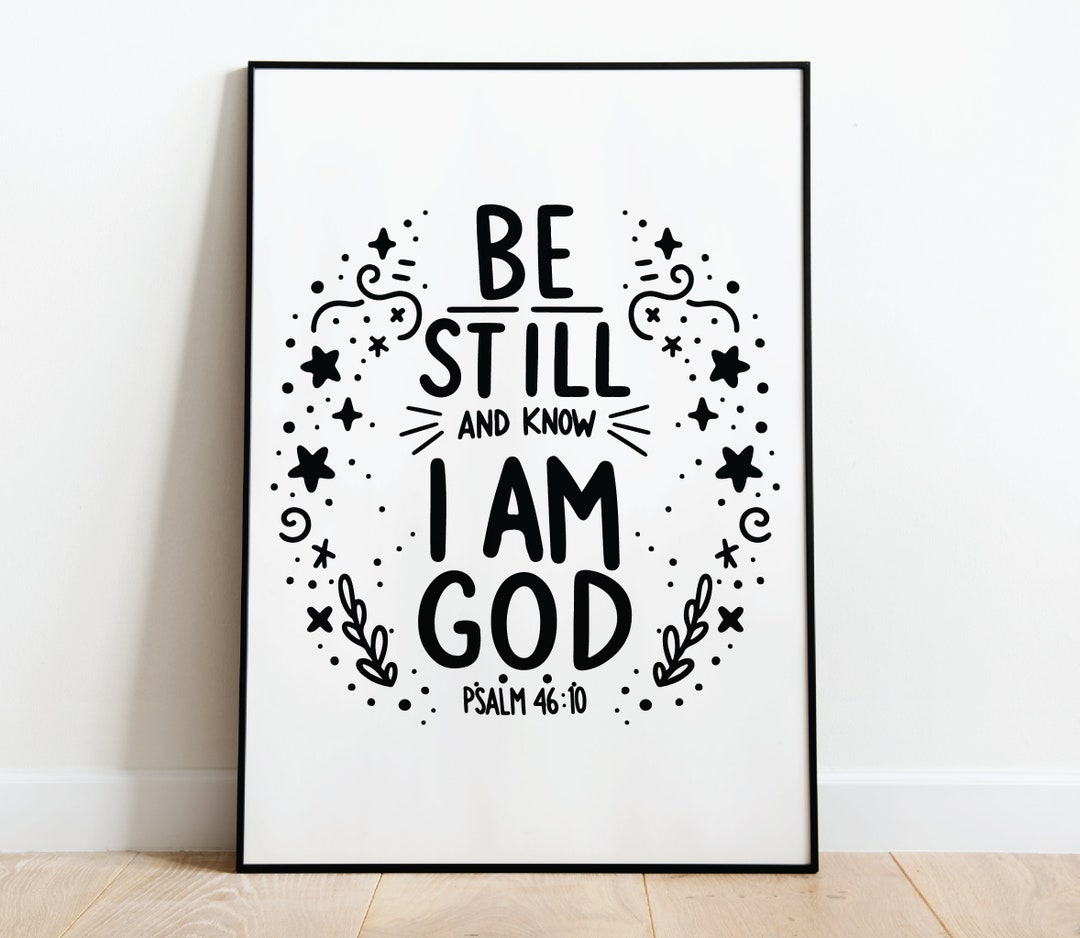 Be Still and Know I Am God Bible Affirmation Wall Art Inspirational ...