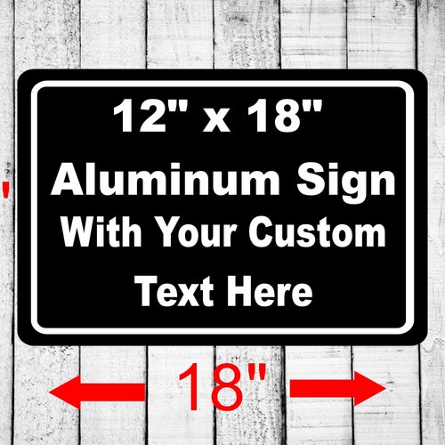 Personalized 8 X 12 Aluminum Metal Sign Your - Etsy