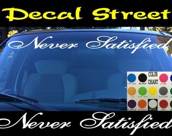 Never Satisfied Decal - Etsy
