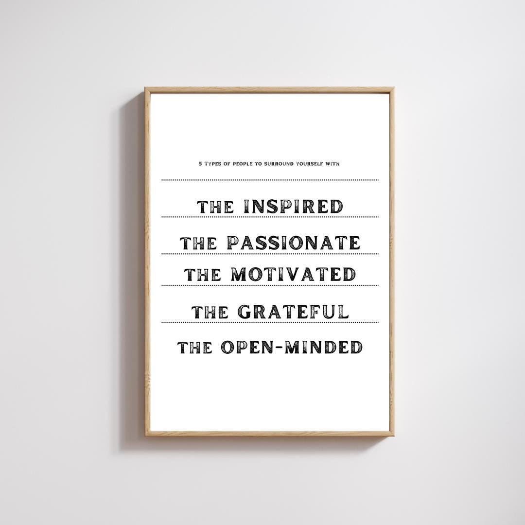 Types of People to Surround Yourself With Poster - Etsy