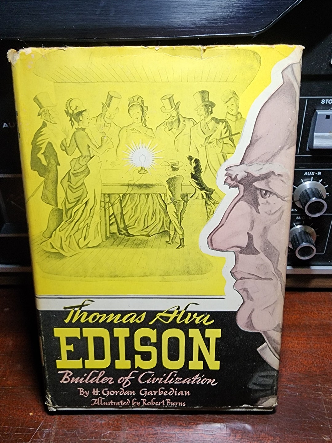 Signed Thomas Alva Edison Builder of Civilization by H Gordon Garbedian ...
