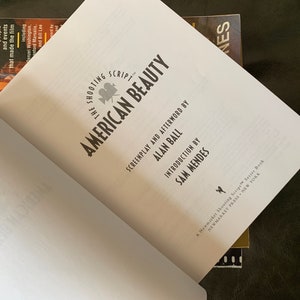 The Shooting Script™ AMERICAN BEAUTY Screenplay by Alan Ball From 1999 ...