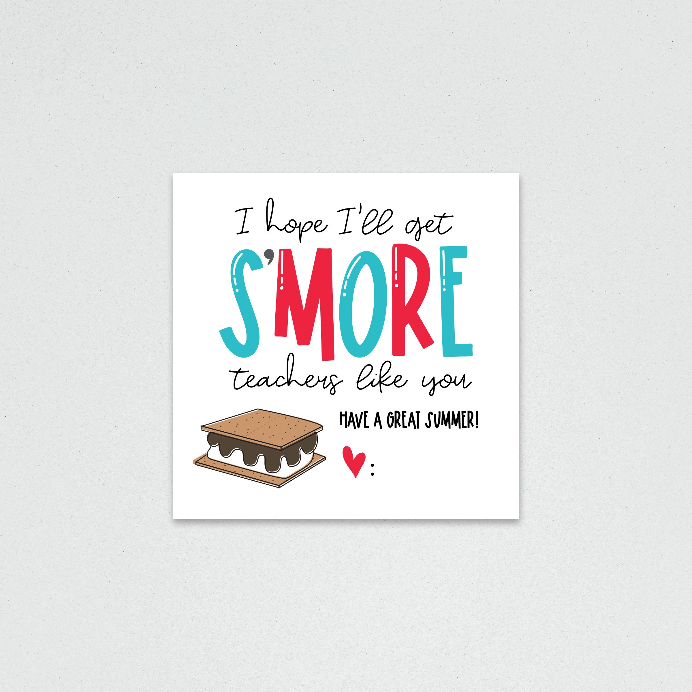 S'more Gift Tag I Hope I Get S'more Teachers Like - Etsy