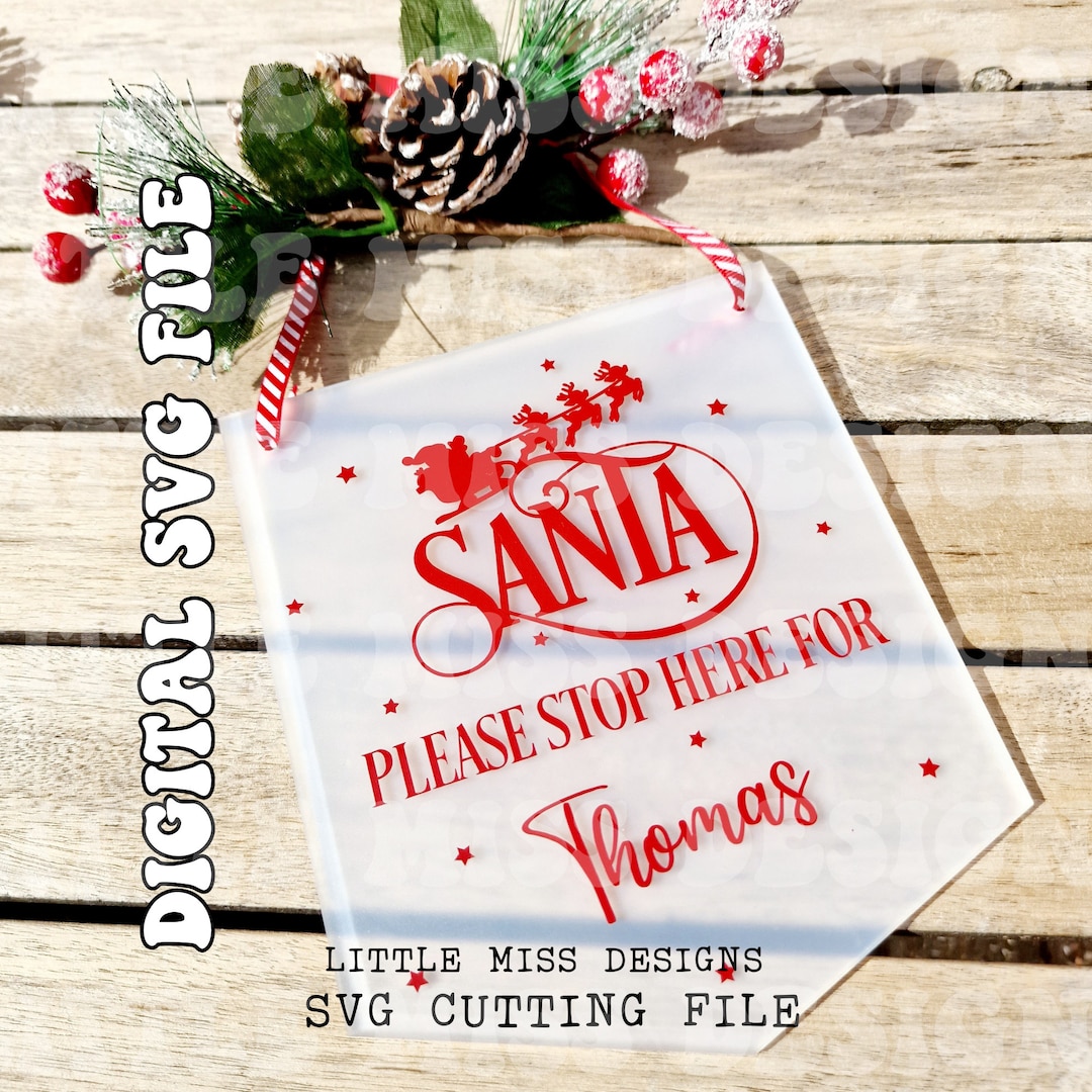 Santa Please Stop Here SVG, Santa SVG, Christmas SVG File, Cricut ...
